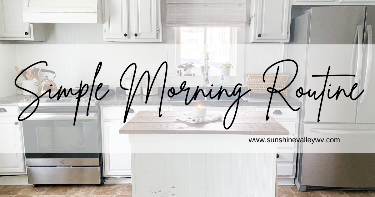 A Peaceful Morning Routine for the Christian Homemaker - Sunshine Valley