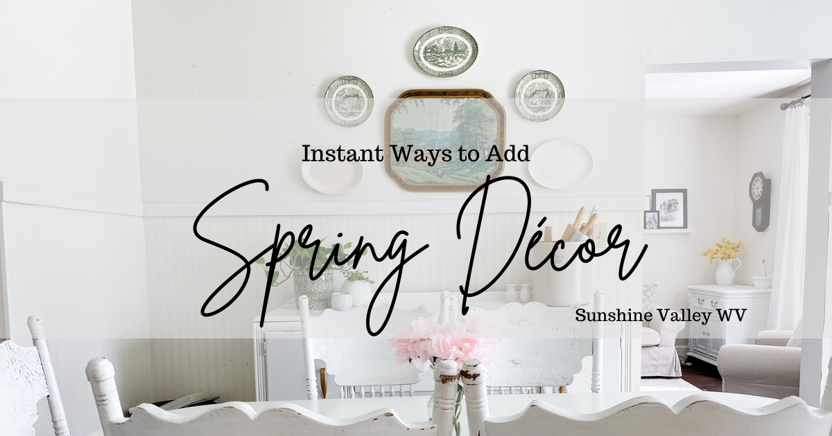 How to Add Simple Spring Décor to Your Home - Sunshine Valley