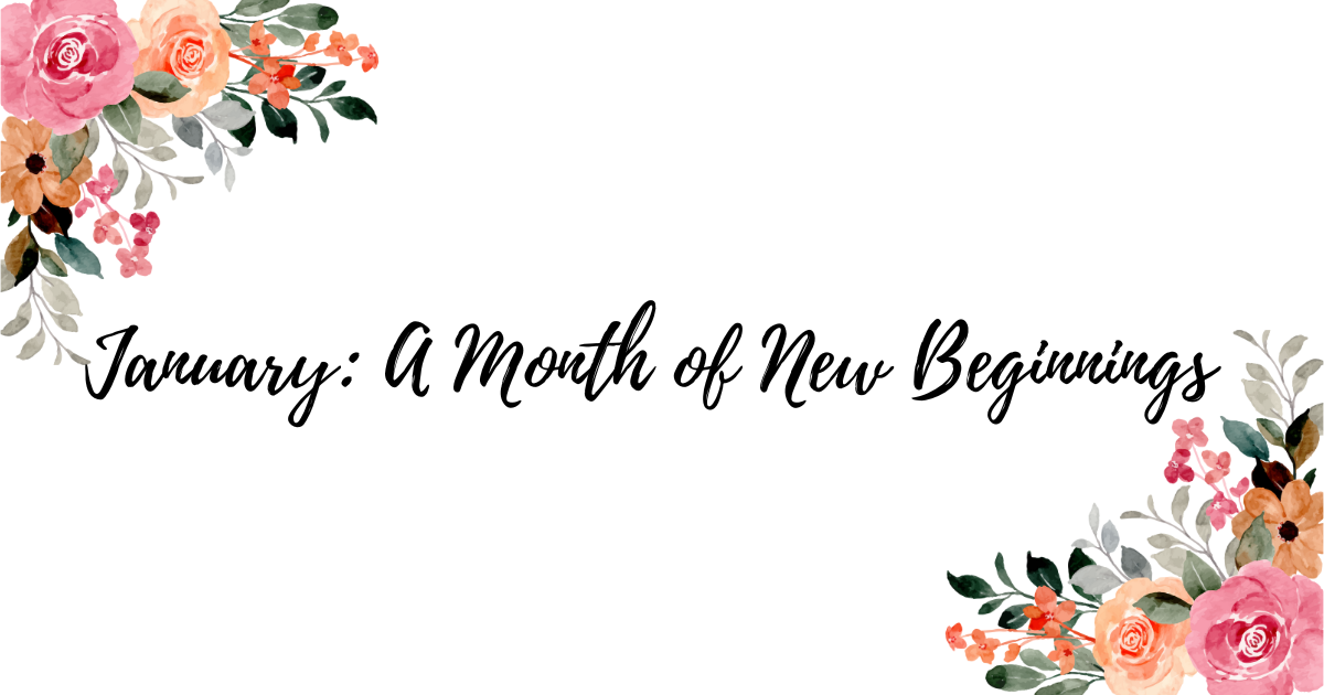 January: A Month of New Beginnings - Sunshine Valley
